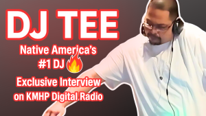 DJ Tee Interview – KMHP Digital Radio